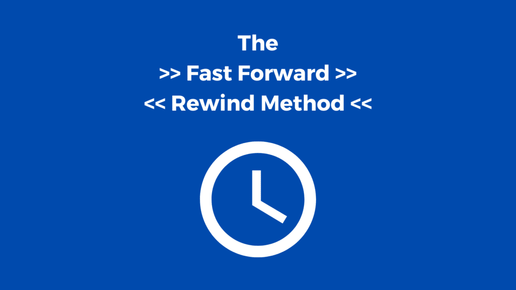 The Fast Forward Rewind Method | Georgia Foster